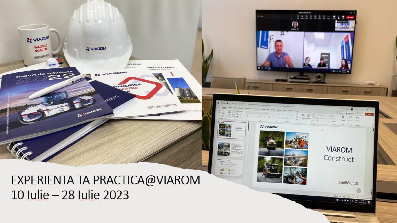 A început Experiența ta practică@Viarom - Viarom
